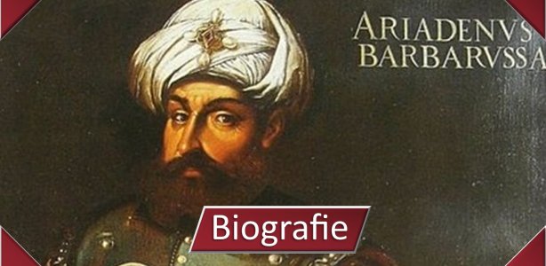 Hizir Hayreddin Barbarossa: zeeheld van de islam | IsGeschiedenis